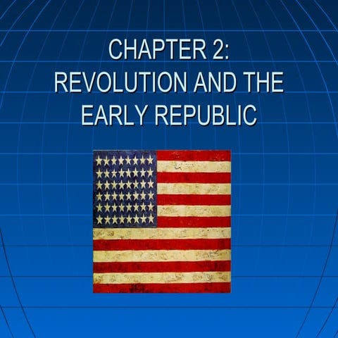 Chapter 2 powerpt - revolution and new nation | PPT