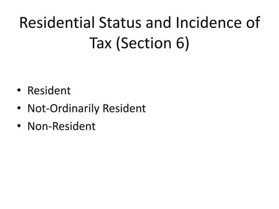Residential status | PPTX | Personal Taxes | Personal Finance