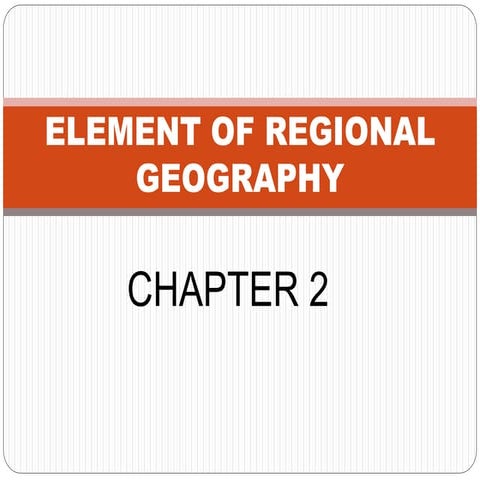 Chapter 2 REGIONAL GEOGRAPHY | PPTX