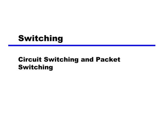 Switching Techniques In Data Communication And Networking Ppt