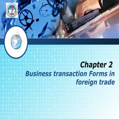 Chapter 2 + transaction forms of foreign trade | PPT