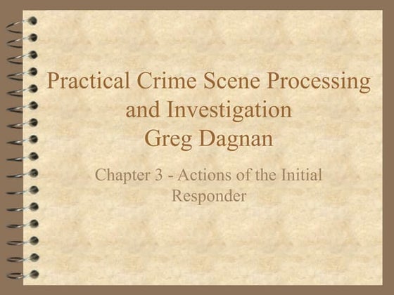 Crime Scene Management: First Responding Officer | PPTX | First Aid ...