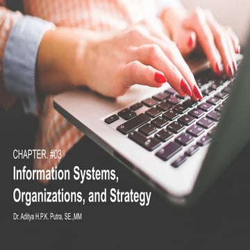 Chapter 3. information systems, organizations, and strategy | PPT