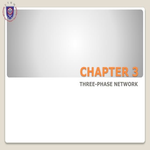 CHAPTER 3 - Three Phase Network.ppt
