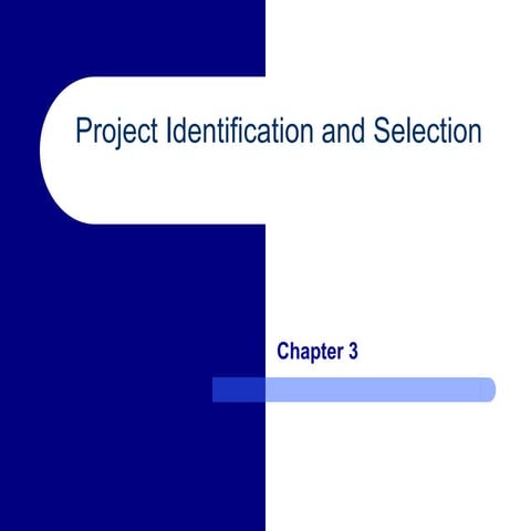 chapter 3 - Project Identification and Selection | PPT