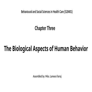 The Biological Foundations and Influences on Human Behavior in ...