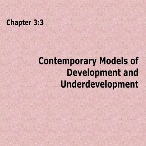 Chapter 3-3 Contemporary Development Models.ppt