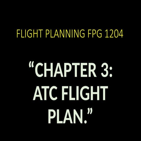 CHAPTER 3-ATC FLIGHT PLAN For airline.pptx