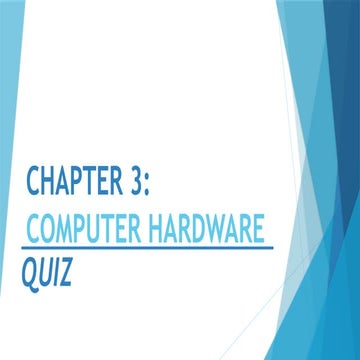 Chapter 3 - Computer Hardware [Quiz and Answers] (1).pptx