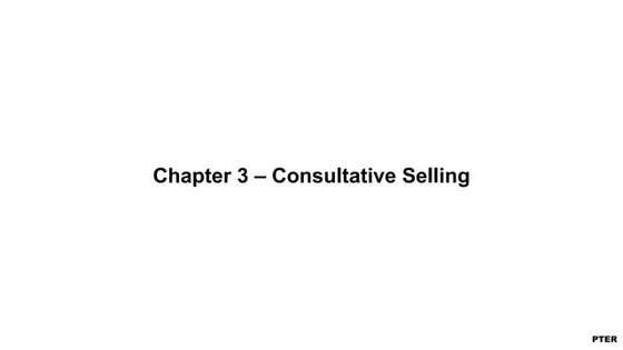 Top 3 Reasons To Use Consultative Selling Skills | PDF