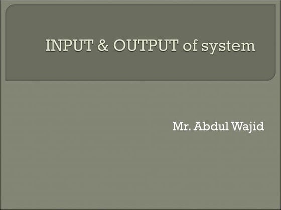Input and output devices | PPTX