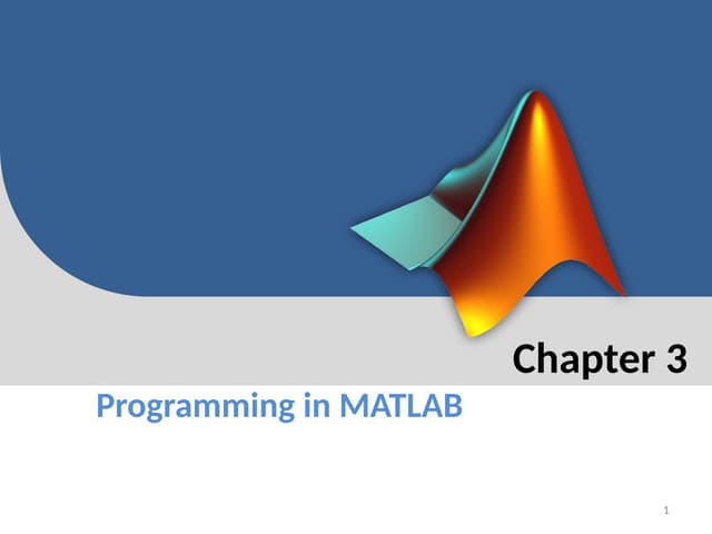 Chapter 3 - Programming in Matlab. aaaapptx | PPT Chapter 3 - Programming in Matlab. aaaapptx | PPT