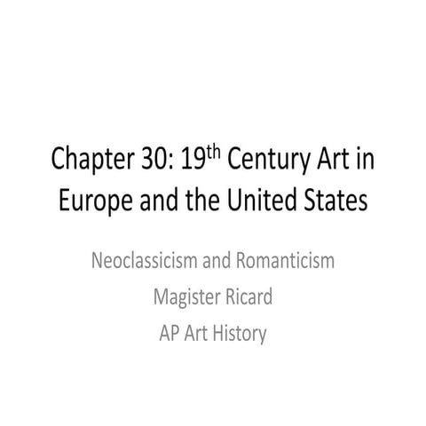 Chapter 30 19th Century Art In Europe And The United States 1 | PPT