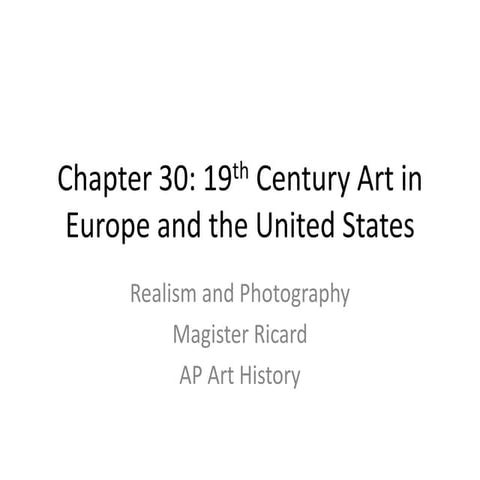 Chapter 30 19th Century Art In Europe And The United States 2 | PPTX