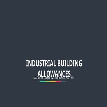 Chapter 3(1) - Industrial Building Allowance.pptx