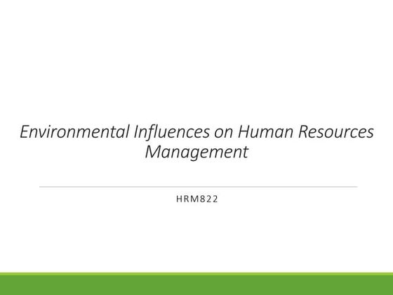 HUMAN RESOURCE MANAGEMENT EXTERNAL AND INTERNAL ENVIRONMENT | PPTX