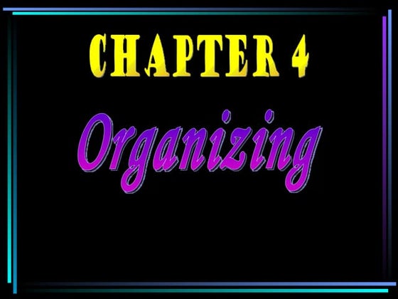 Chapter 4: ORGANIZATION AND MANAGEMENT- ORGANIZING | PPT | Human ...