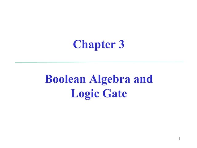 Chapter 3boolean Algebra Logic Gate 3pptx Programming Languages Computing