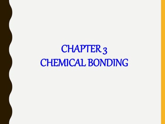 CHEMICAL BONDING.ppt | Chemistry | Science