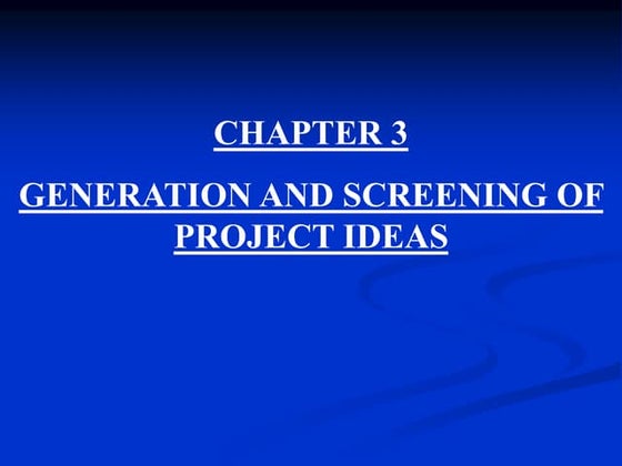 Generation & Screening of Project Idea | PPT