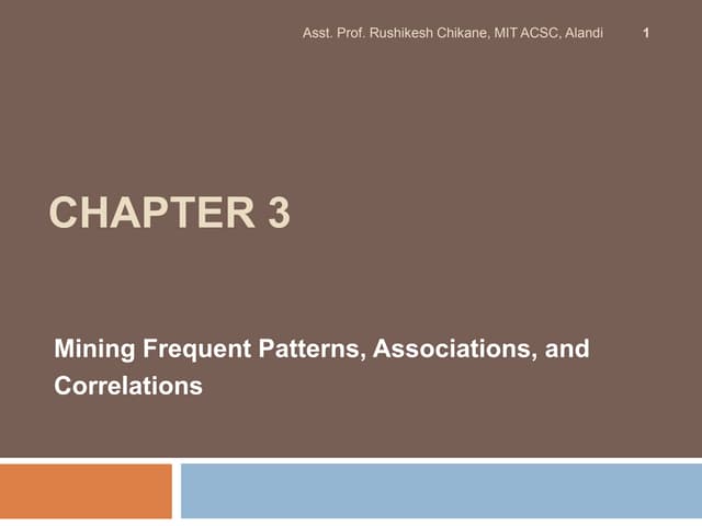 Mining Frequent Patterns Associations And Pptx