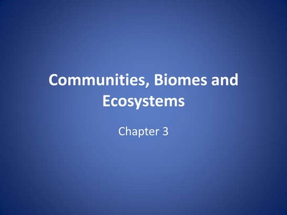 Ecosystems and biomes | PPTX