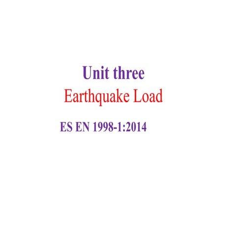CHAPTER 3 (part 2) Earth Quake Load and procedure.pptx