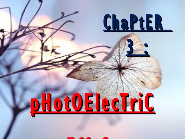 Photoelectric effect ppt | PPTX