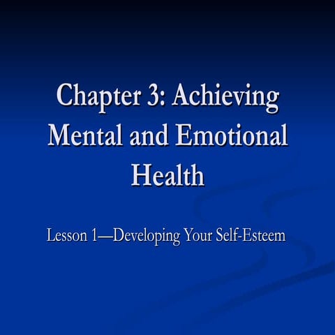 Chapter 3: Achieving Mental and Emotional Health | PPT