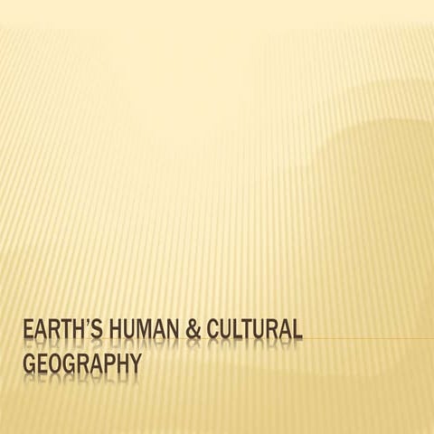 Chapter 3 powerpoint- Human Geography | PPTX