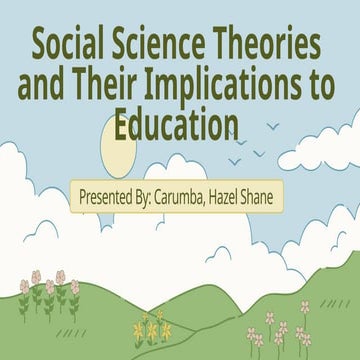 SOCIAL SCIENCE THEORIES AND THEIR IMPLICATIONS | PPTX
