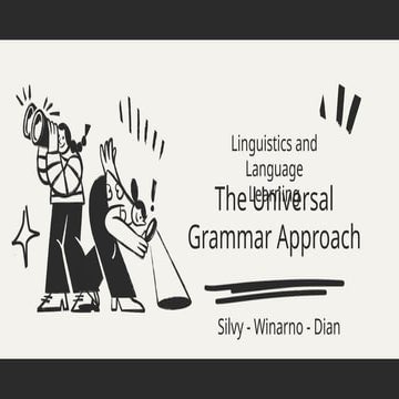 Linguistic and Language The universal Grammar Approach | PPTX