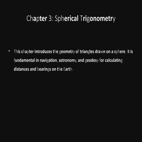 Chapter3_Spherical_Trigonometry.pptx presentation | PPTX