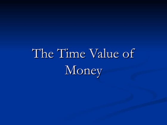Time value of money ppt. | PPTX | Stocks and Bonds | Personal Investing