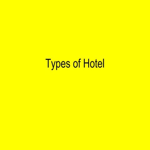 Chapter 3 types of hotel | PPT