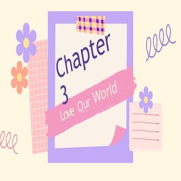 chapter 3 unit 1 love our world kelas 8.pptx