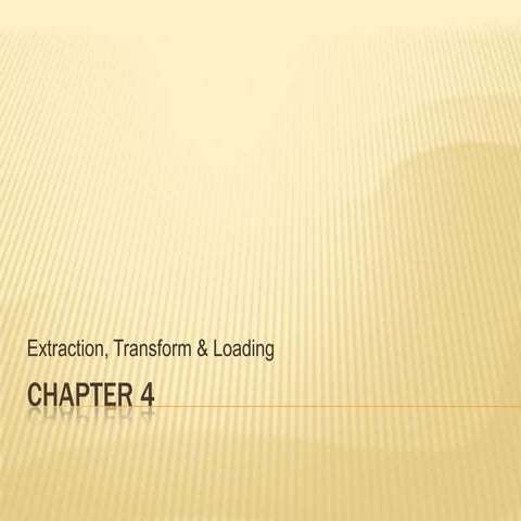 Chapter 4-ETL | PPT
