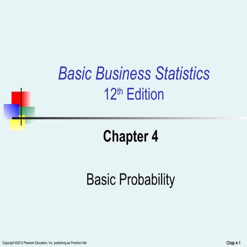 Basic Business Statistics 12-th edition,Chapter 4,Basic Probability | PPTX
