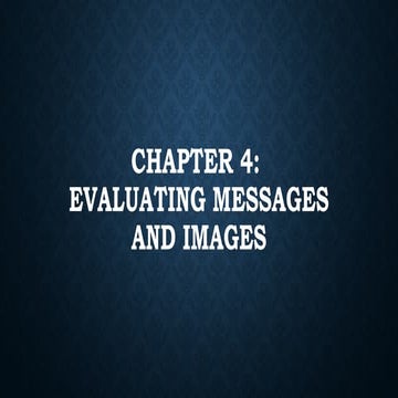 CHAPTER 4 Evaluating Messages and Images.pptx