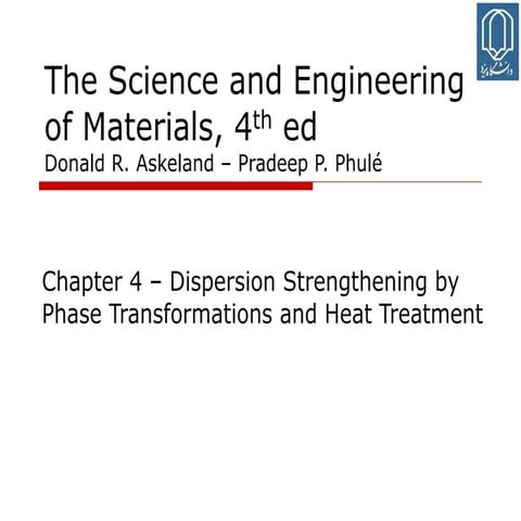 Chapter 4 - Dispersion Strengthening by Phase Transformations and Heat ...
