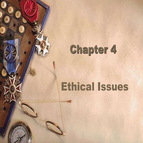 Chapter4 ethical issues | PPTX