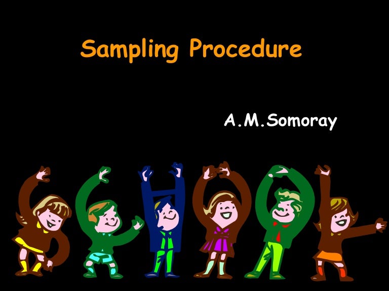 Chapter 4 Sampling Procedure Chapter 4 Sampling Procedure