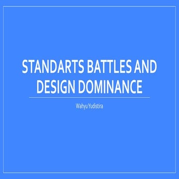 Chapter 4 - Standards Battles and Design Dominance | PPTX