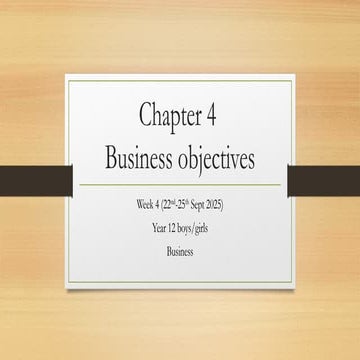 Chapter 4 Business objectives.pptx igcse business | PPTX
