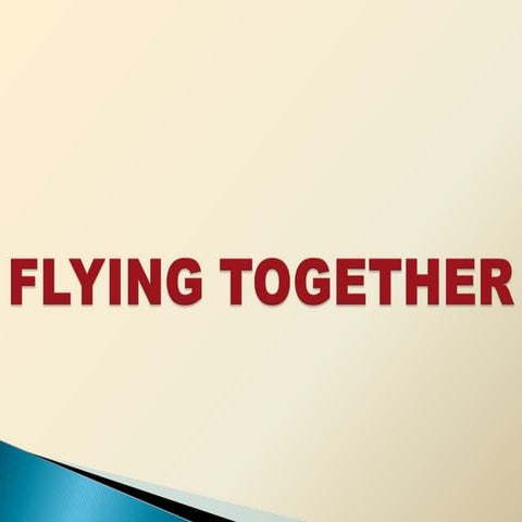 Chapter 4 – Flying Together.pptx