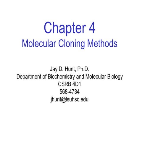 Chapter_4_Hunt molecular cloning methods.ppt