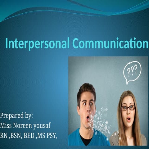 Chapter 4 Interpersonal Communication Copy Copy 1 Pptx