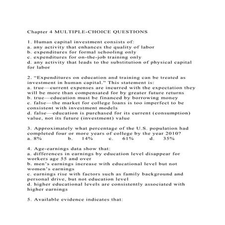 Chapter 4 MULTIPLE-CHOICE QUESTIONS 1. Human capital investmen.docx