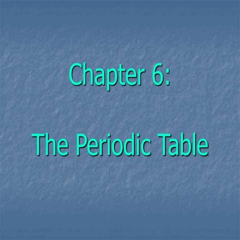 Chapter 4 Periodic Table of Elements.ppt