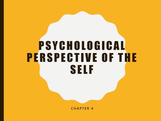 Understanding the Self: Psychological Perspectives | PPTX | Science